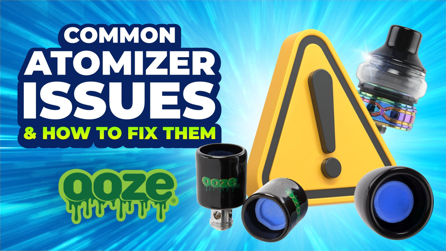 Common Vape Atomizer Issues and How to Fix Them – Ooze