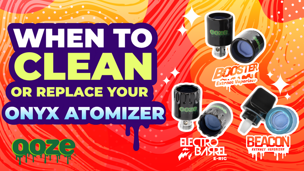 When to Clean or Replace Your Onyx Atomizer - Ooze C-Core Tips